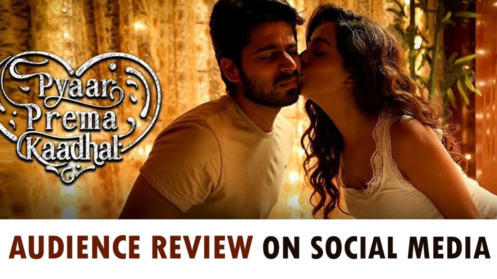 Pyaar Prema Kaadhal – LIVE Audience review on Social Media - Suryan FM